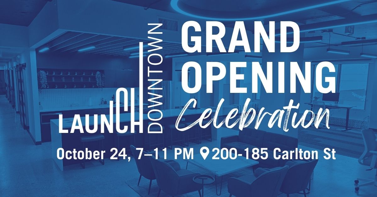Experience the Grand Opening of Launch Downtown - Launch Coworking ...